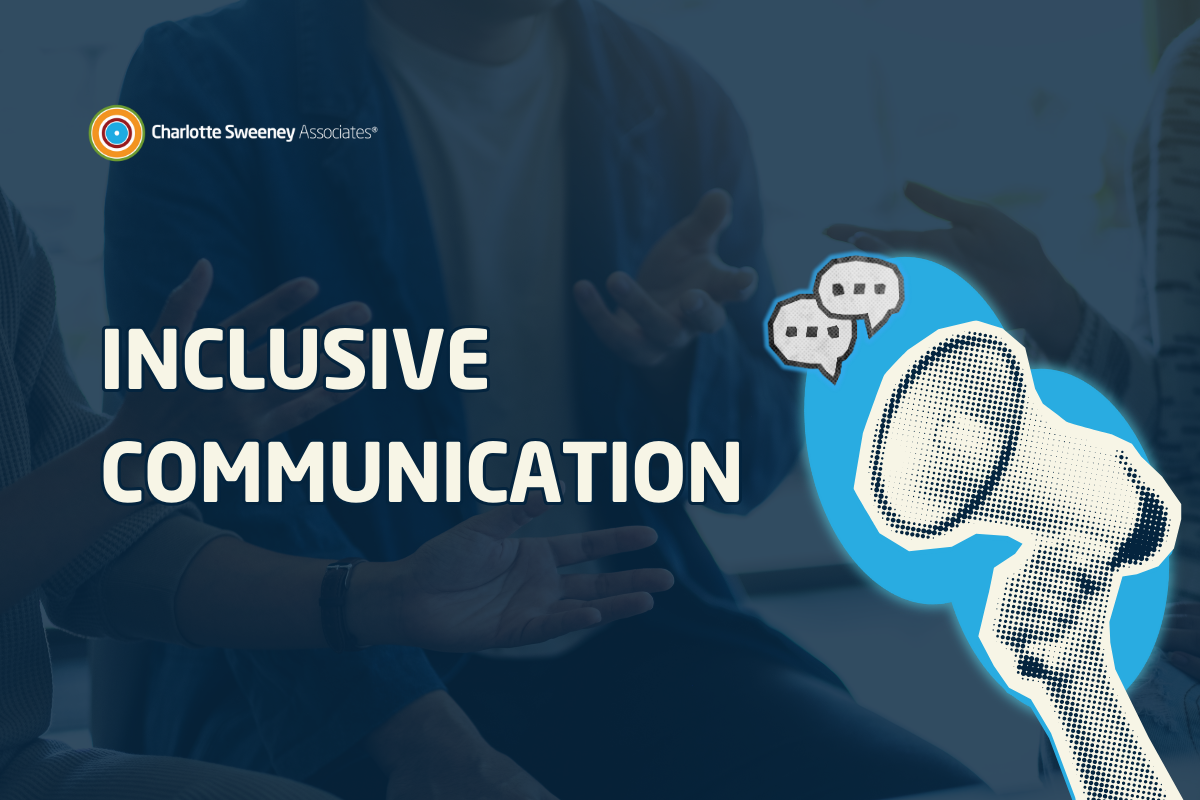 Module 6: Inclusive Communication - Leading Inclusive Change